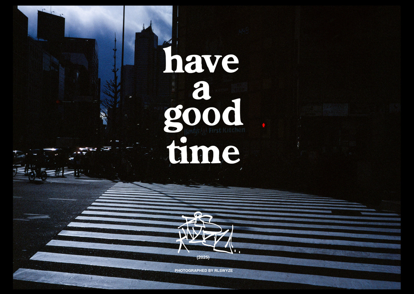 SPRING & SUMMER 2025 – have a good time